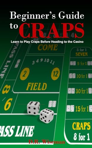 Beginners Guide to Craps: Learn to Play Craps Before Heading to the ...