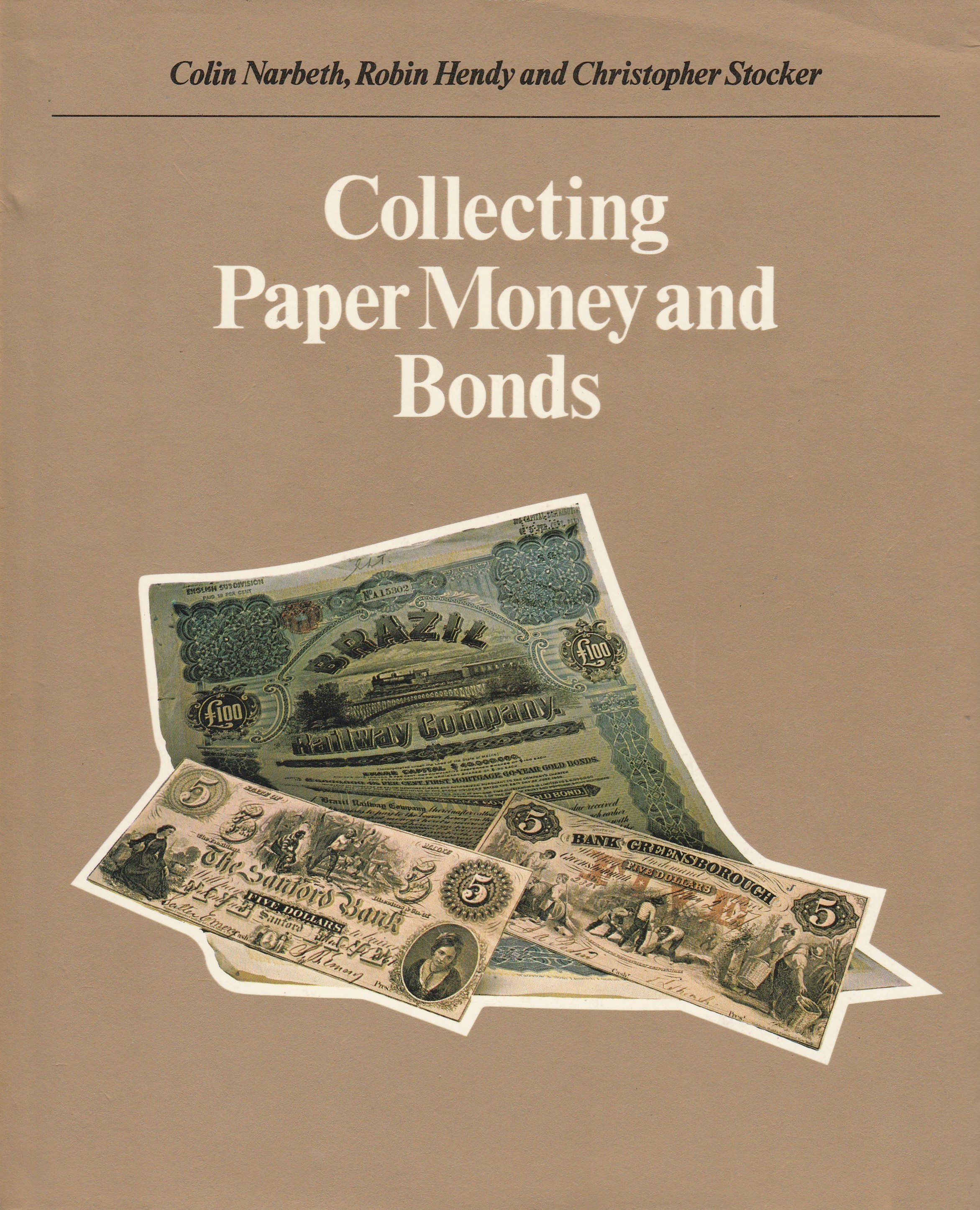 Collecting Paper Money and Bonds by Colin Narbeth | Goodreads