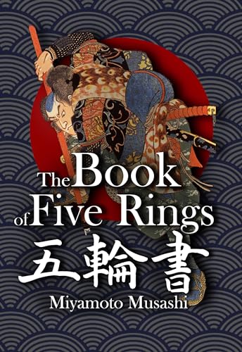 The Book of Five Rings and Dokkodo by Miyamoto Musashi | Goodreads
