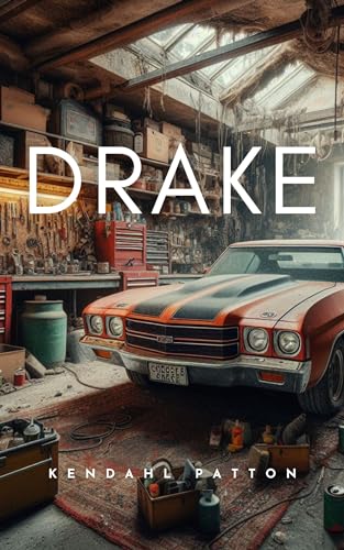 Drake by Kendahl Patton | Goodreads