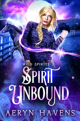 Spirit Unbound: A Reverse Harem Tale by Aeryn Havens | Goodreads
