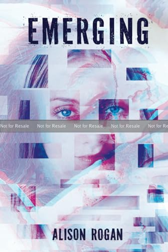 Emerging by Alison Rogan | Goodreads