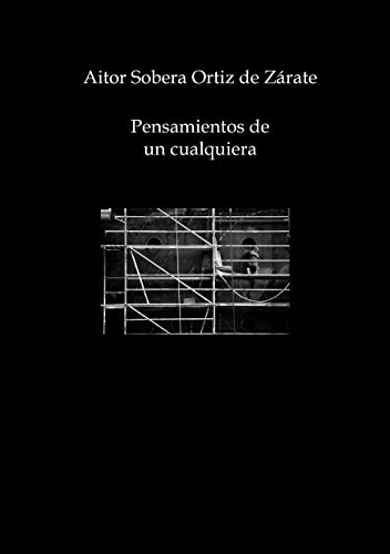 Pensamientos de un cualquiera by Aitor Sobera Ortiz de Zárate | Goodreads