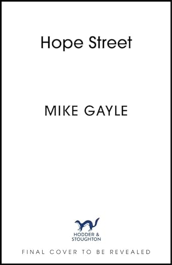 Hope Street by Mike Gayle | Goodreads