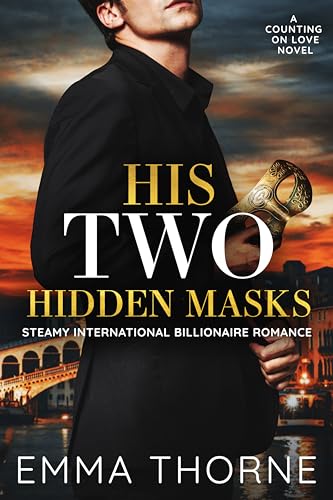 His Two Hidden Masks (Counting on Love #4) by Emma Thorne | Goodreads