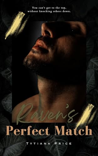 Raven's Perfect Match by Ty'tiana Price | Goodreads