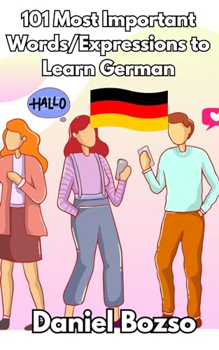 101 Most Important Words/Expressions to Learn German by Daniel Bozso ...