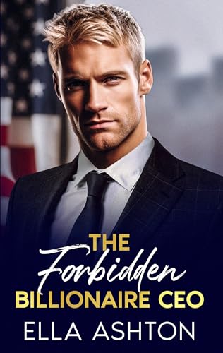 The Forbidden Billionaire CEO by Ella Ashton | Goodreads