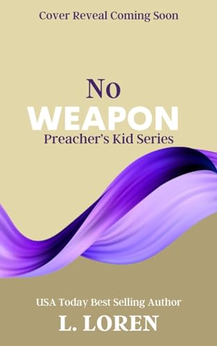 No Weapons: Preacher's Kid by L. Loren | Goodreads