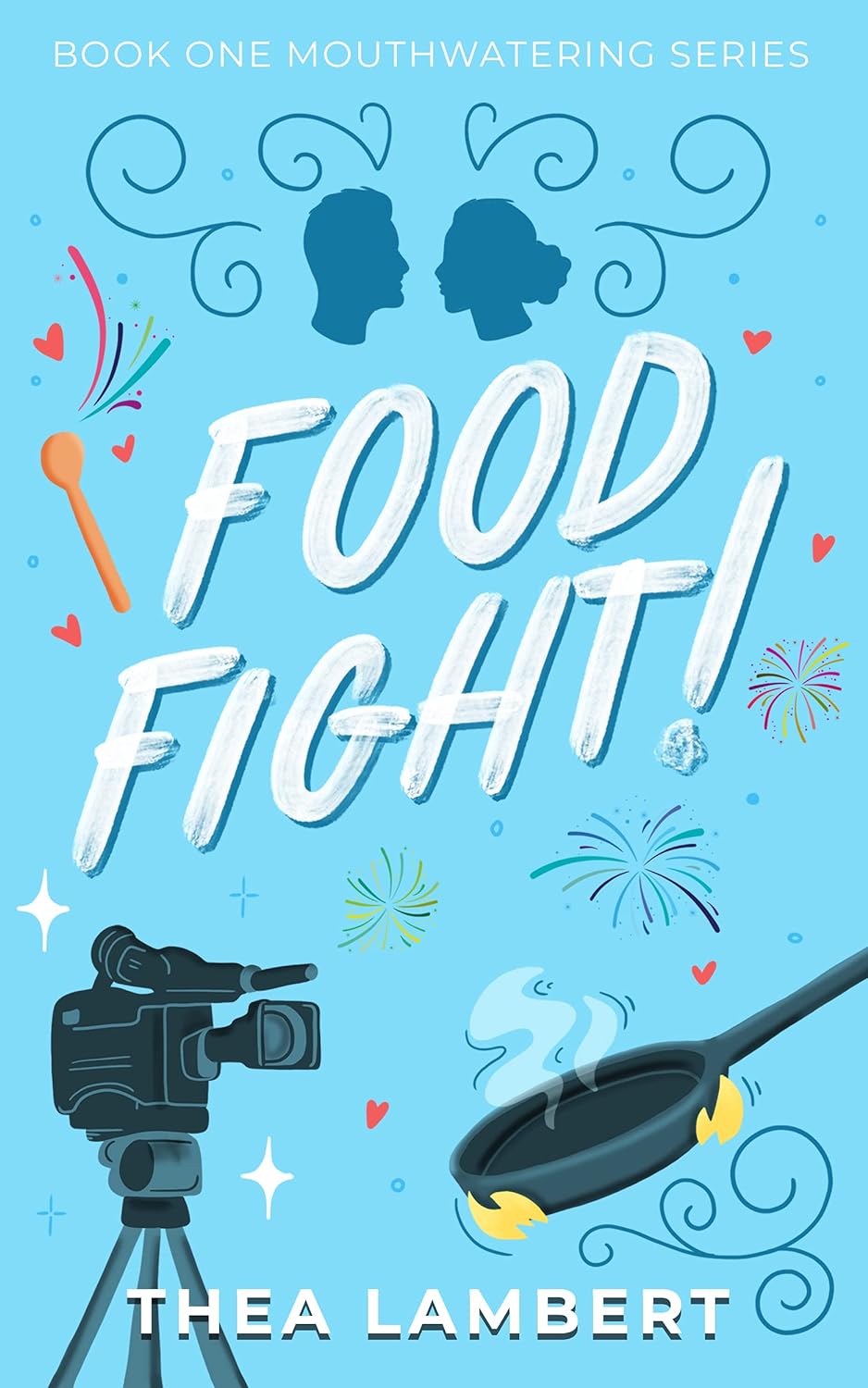 Food Fight! (Mouthwatering Series #1) by Thea Lambert | Goodreads