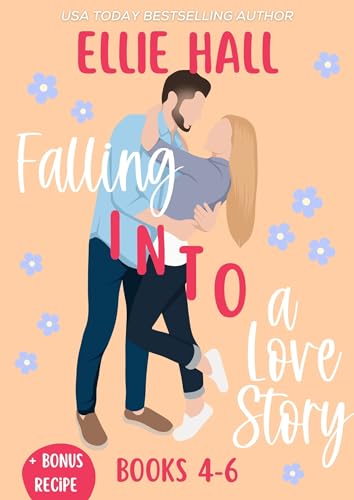 Falling into a Love Story by Ellie Hall | Goodreads