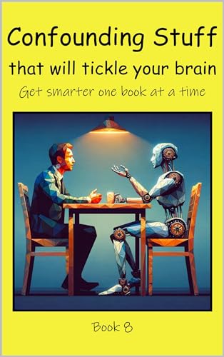 Confounding Stuff that will Tickle your Brain by C. Mahoney | Goodreads