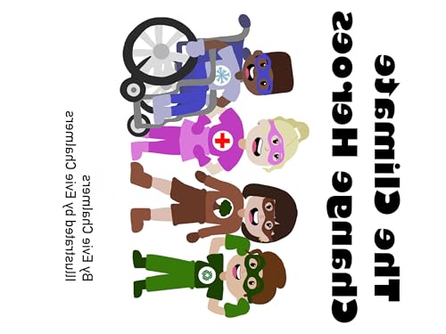 Climate Change Heroes by Evie Chalmers | Goodreads