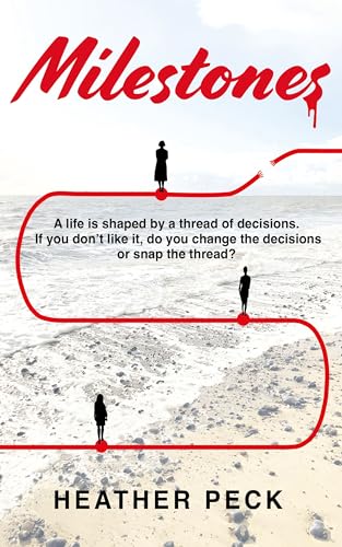 Milestones by Heather Peck | Goodreads