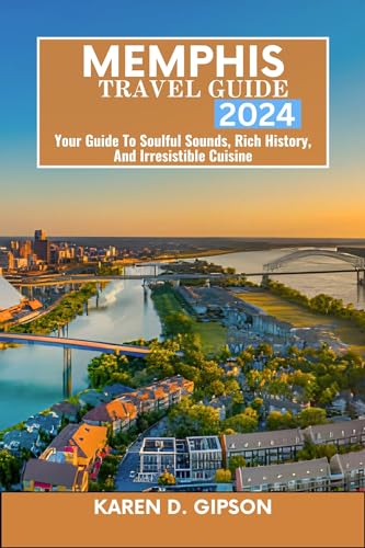 Memphis Travel Guide 2024: Your Guide To Soulful Sounds, Rich History ...