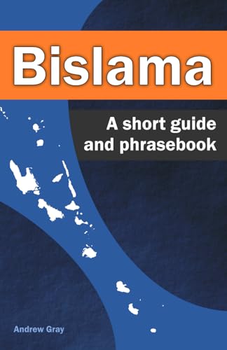 Bislama: A short guide and phrasebook by Andrew Gray | Goodreads
