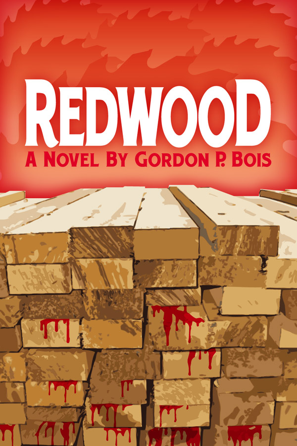 REDWOOD by Gordon P. Bois | Goodreads
