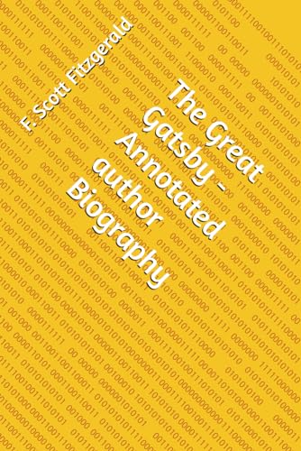 The Great Gatsby - Annotated author Biography by F. Scott Fitzgerald ...