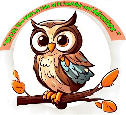 "Ollie the Owl: A Tale of Friendship and Adventure" by Tevaris Williams ...