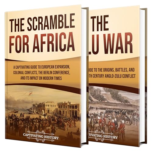 Scramble for Africa: A Captivating Guide to Imperial Rivalries, Heroic ...