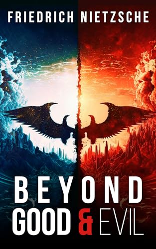 Beyond Good and Evil (Annotated) by Friedrich Nietzsche | Goodreads