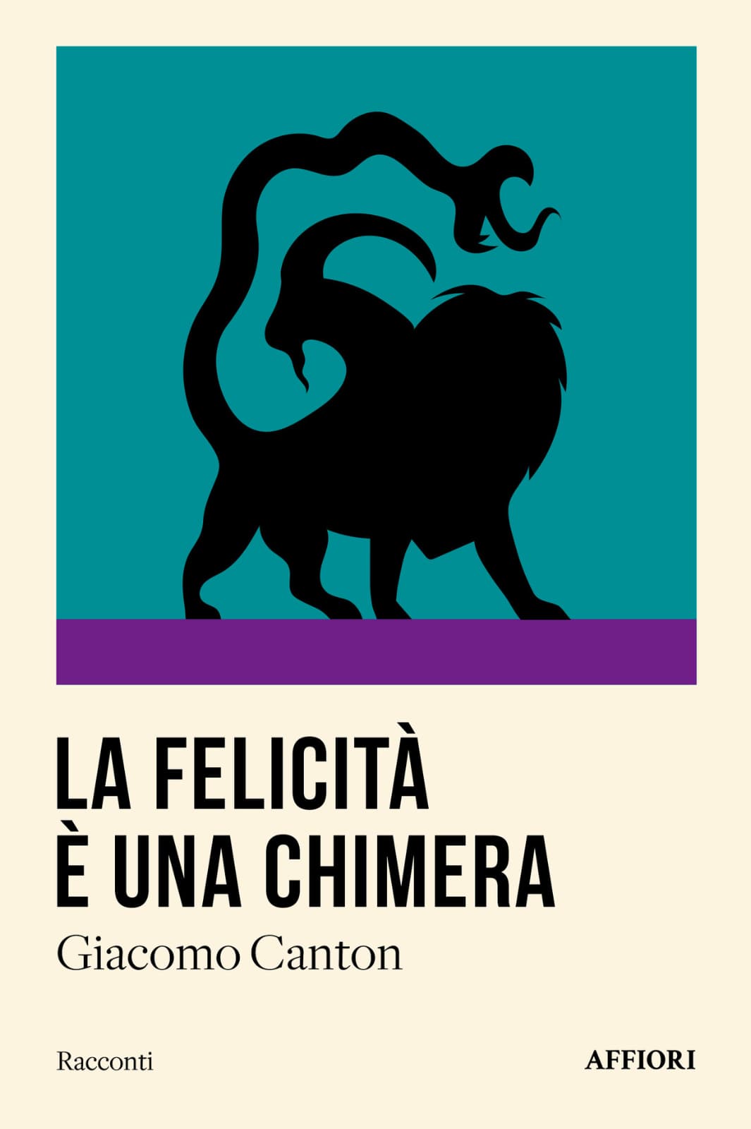 La felicità è una chimera by Giacomo Canton | Goodreads