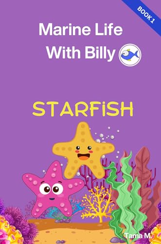 Marine Life with Billy - Starfish: Illustrated and educational sea life ...