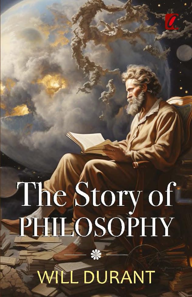 The Story of Philosophy by Will Durant | Goodreads