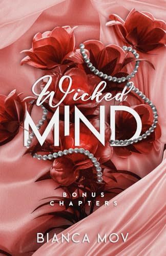 Wicked Mind: Bonus Chapters (Wicked Love, #1.5) by Bianca Mov | Goodreads