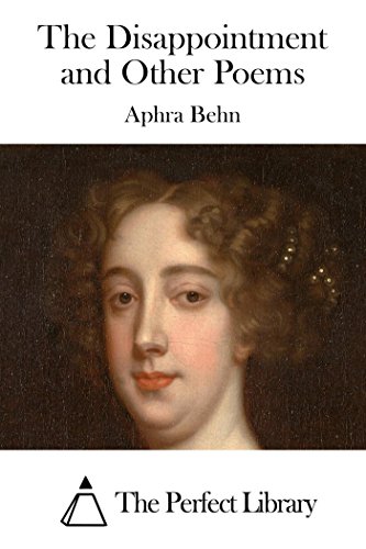The Disappointment and Other Poems by Aphra Behn | Goodreads