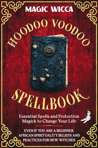 Hoodoo Voodoo Spellbook: Essential spells and protection magick to ...