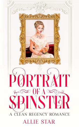 Portrait of a Spinster by Allie Star | Goodreads
