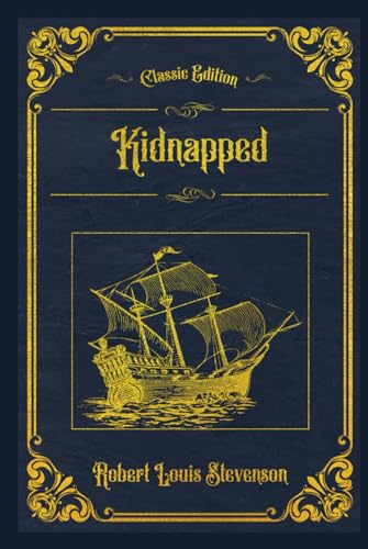 Kidnapped: With original illustrations - annotated by Robert Louis ...