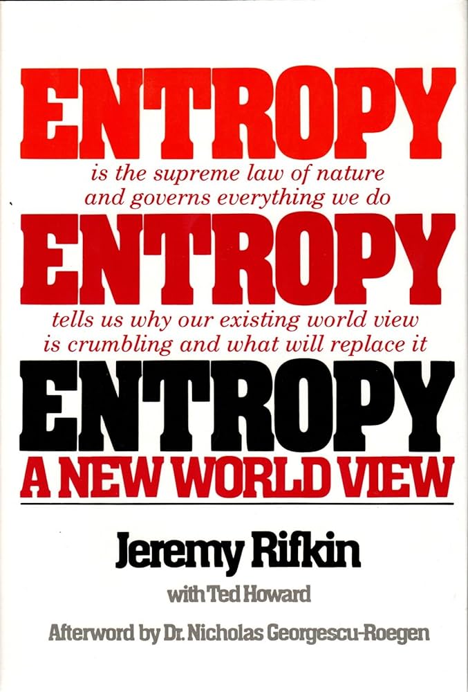 Entropy: A New World View by Jeremy Rifkin | Goodreads
