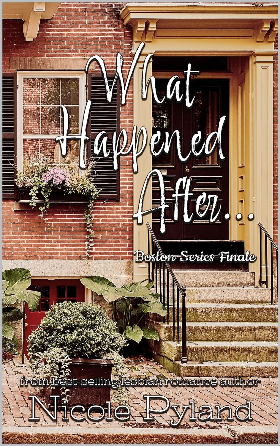 What Happened After... (Boston, #5) by Nicole Pyland | Goodreads