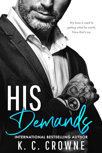 His Demands (Silver Fox Daddies, #16) by K.C. Crowne | Goodreads