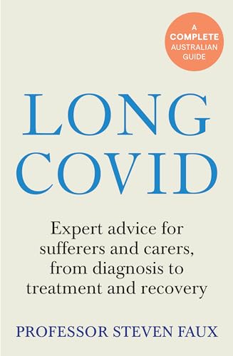 Long COVID: Expert advice, from diagnosis to treatment and recovery by ...