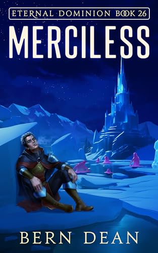 Merciless (Eternal Dominion #26) by Bern Dean | Goodreads