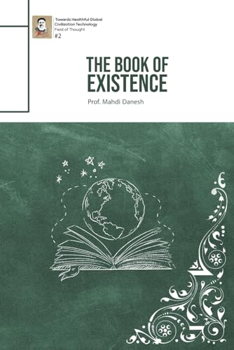 The Book of Existence (Field of Thought) by Mahdi Danesh | Goodreads
