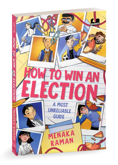 How To Win An Election A Most Unreliable Guide by Menaka Raman | Goodreads