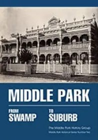 Middle Park: From Swamp to Suburb by Middle Park History Group | Goodreads