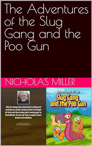 The Adventures of the Slug Gang and the Poo Gun by Nicholas Miller ...