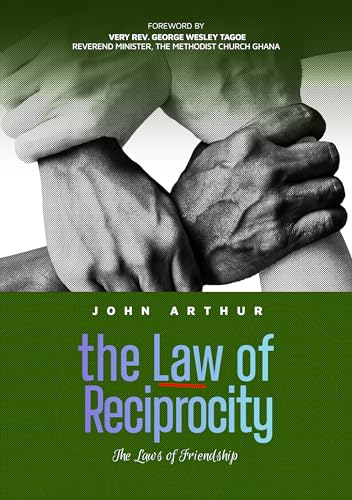 The Law Of Reciprocity (The Laws Of Friendship) by John Arthur | Goodreads