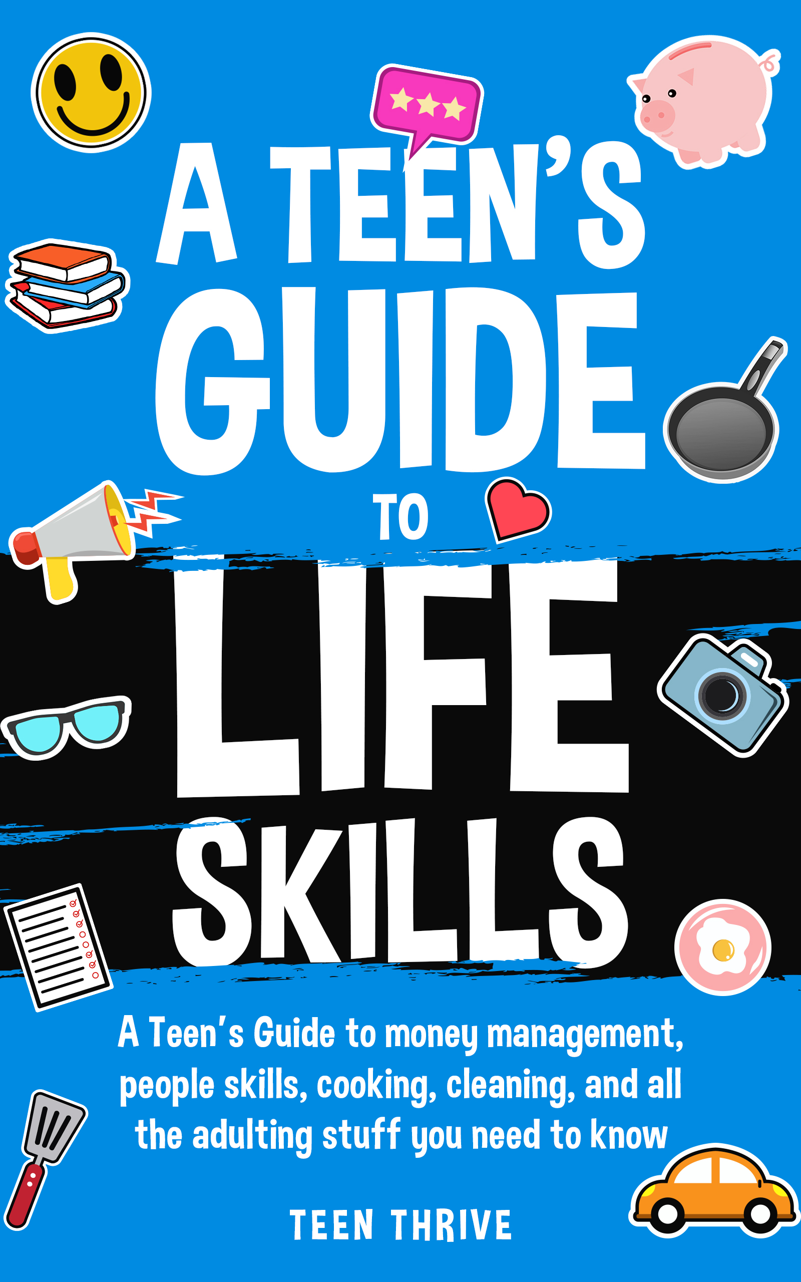 A Teen's Guide to Life Skills: A Teen’s Guide to money management ...