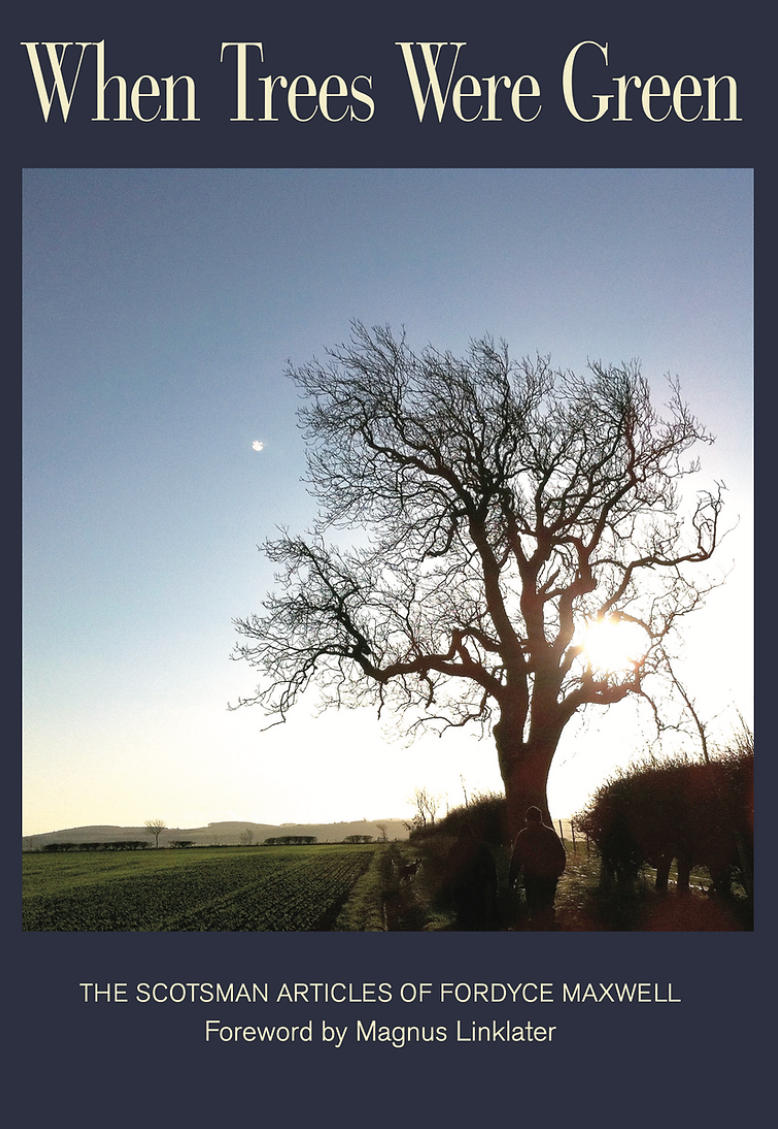 When Trees Were Green by Fordyce Maxwell | Goodreads