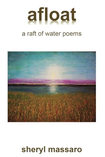 Afloat by Sheryl Massaro | Goodreads