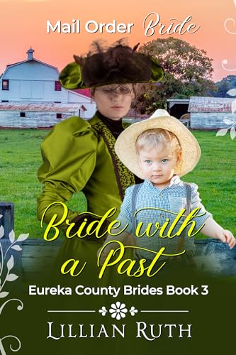 Bride with a Past (Eureka County Brides #3) by Lillian Ruth | Goodreads