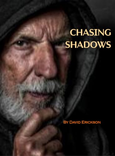 Chasing the Shadows: A Revival Story by David Erickson | Goodreads