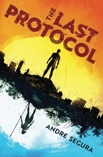 The Last Protocol by Andre Segura | Goodreads