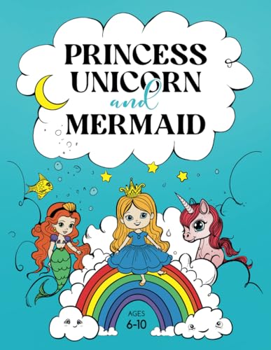Princess, Unicorn and Mermaid: Coloring Book for Kids: 44 Cute Coloring ...